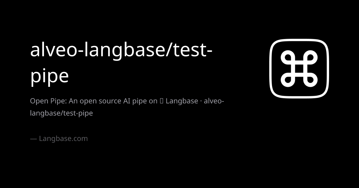 alveo-langbase/test-pipe