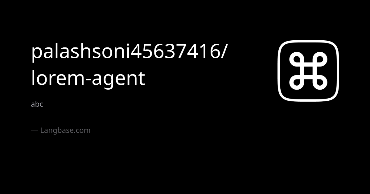 palashsoni45637416/lorem-agent · abc