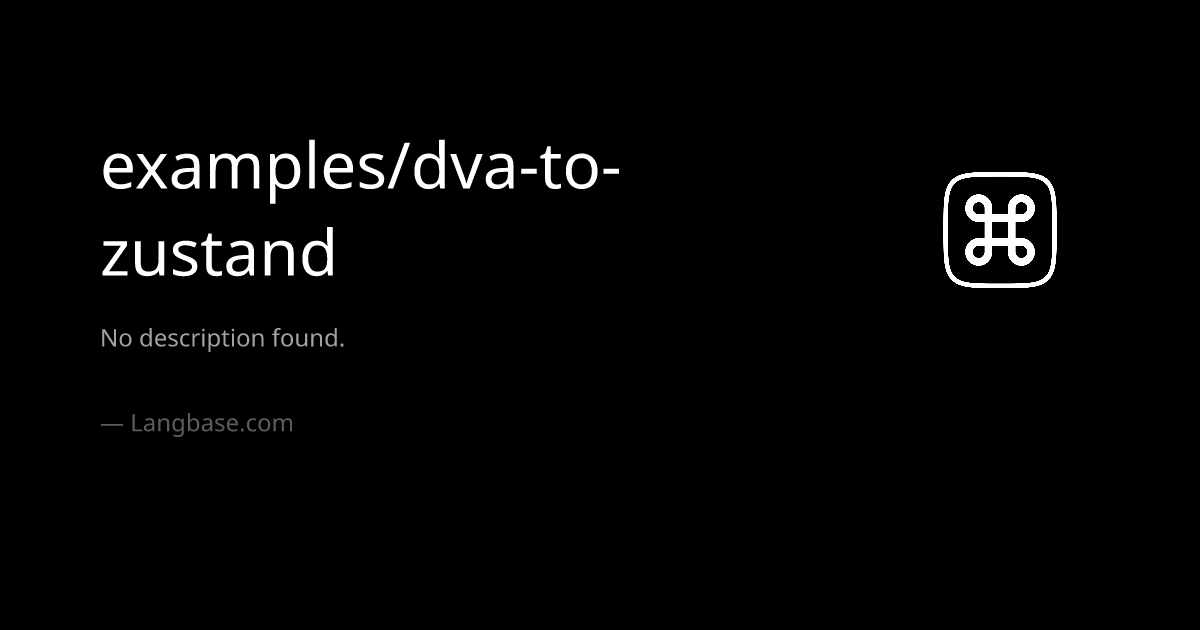 examples/dva-to-zustand · Seamlessly migrate your state management from ...