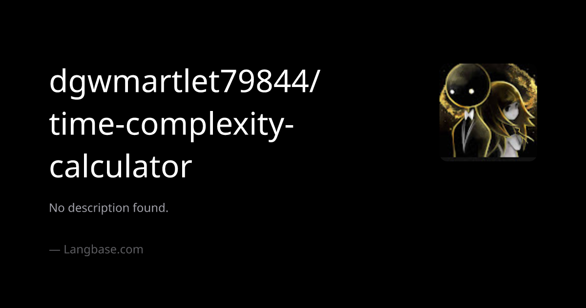 dgwmartlet79844/time-complexity-calculator · Time Complexity Calculator ...