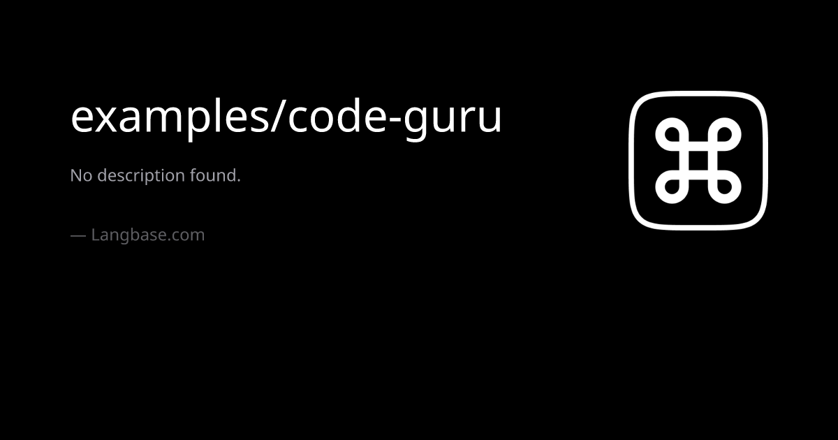 examples/code-guru · Code Guru is your go-to expert for code analysis and review, offering ...