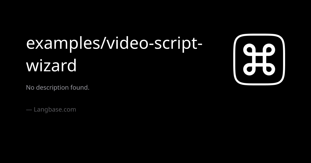 examples/video-script-wizard · VideoScript Wizard transforms video descriptions into compelling ...